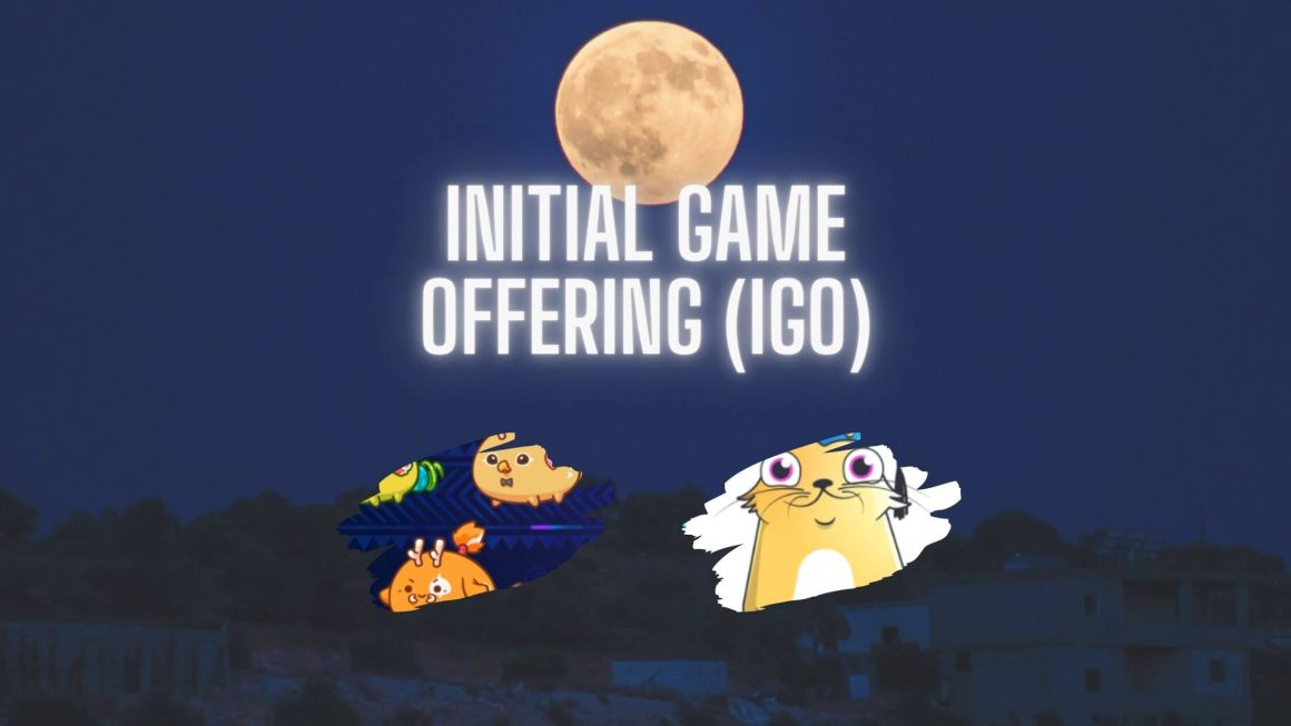 What is an Initial Game Offering (IGO) – 2021 Beginners Guide ...