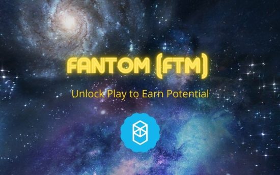 Unlock the Play to Earn Potential of Fantom (FTM)