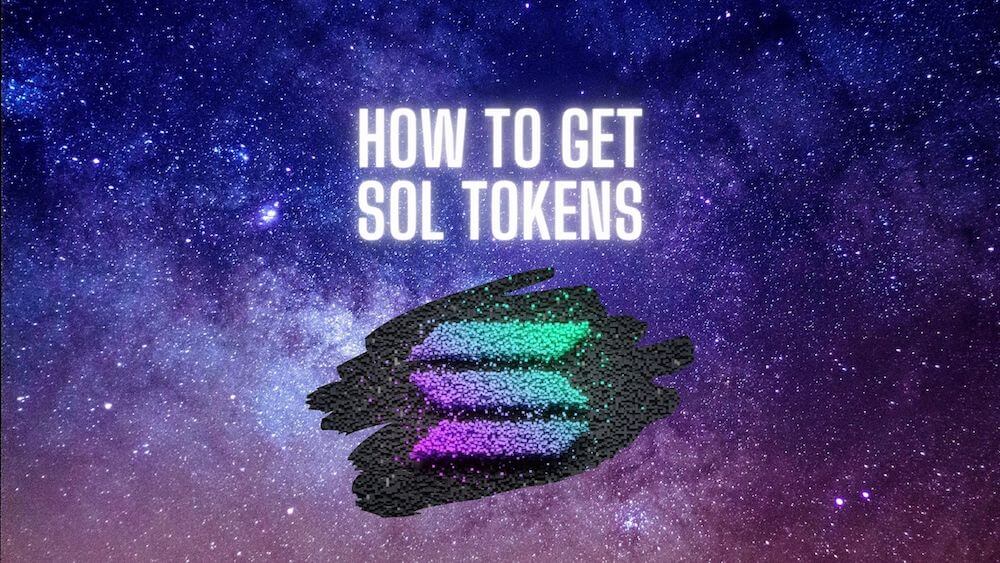 How to Get Solana SOL Tokens for Play to Earn - Play2Moon - Play to ...
